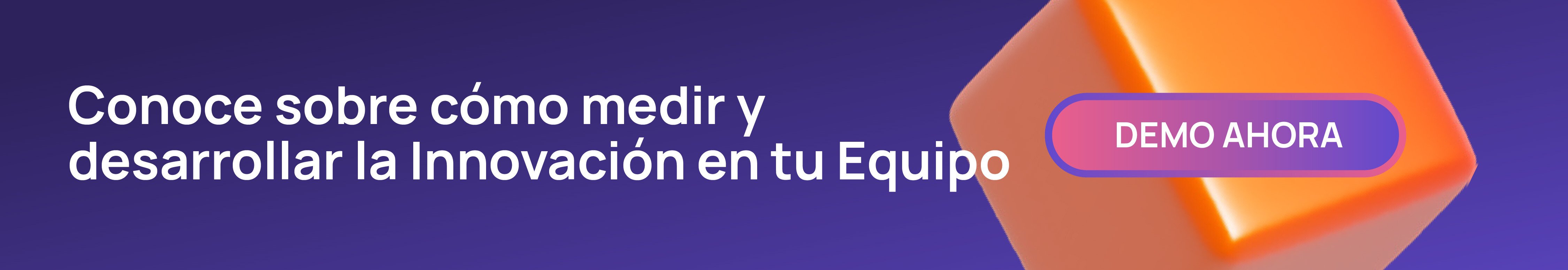 ¿Cómo Medir y Desarrollar la Innovación en tu Equipo?